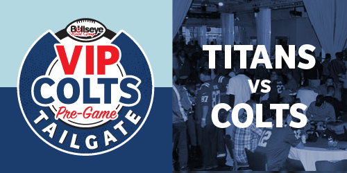 The Indianapolis Colts VIP Tailgate PartyBullseye Event Group