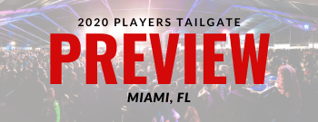The Players Tailgate at Super Bowl 54 Miami | Tailgate Preview ...